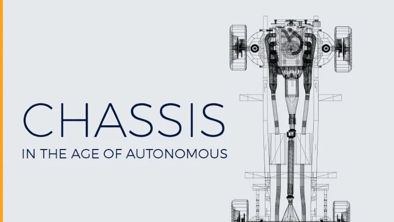 Industry Report: Chassis in the Age of Autonomous