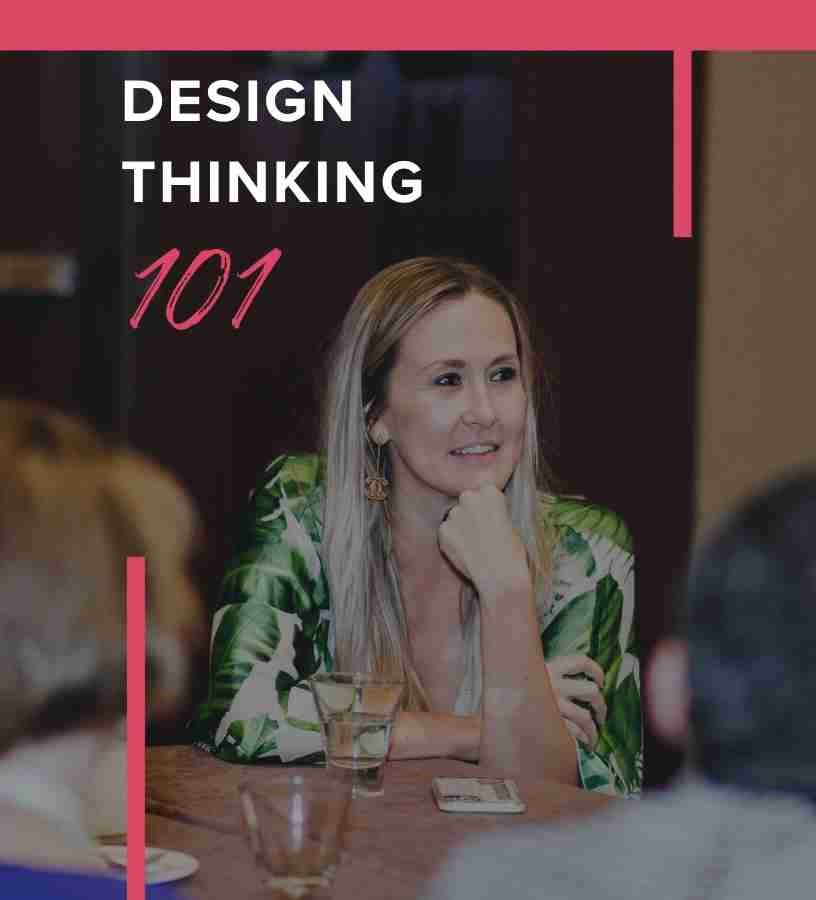 Design Thinking 101