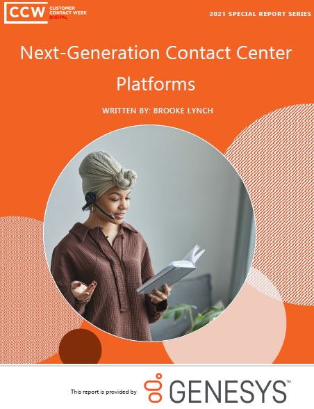 Special Report: Next Generation Contact Center Platforms