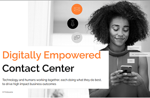 A guide to digitally empowered contact centers