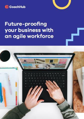 Future-proofing Your Business with an Agile Workforce