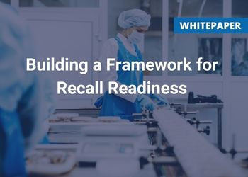 Whitepaper: Building a Framework for Recall Readiness