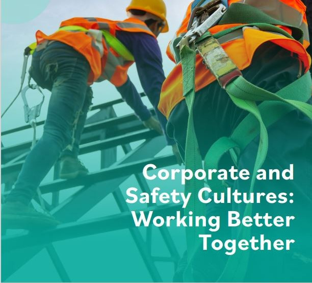 Insight Report: Corporate and Safety Cultures - Working Better Together