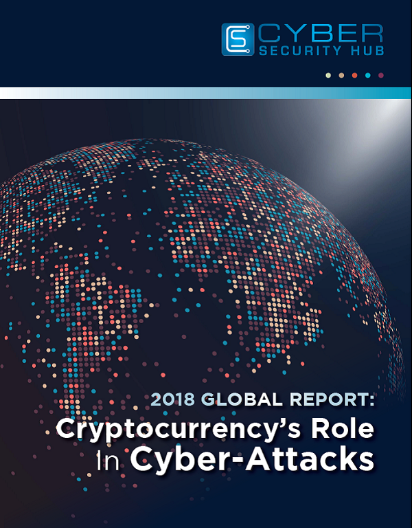 2018 Global Report: Cryptocurrency’s Role In Cyber Attacks