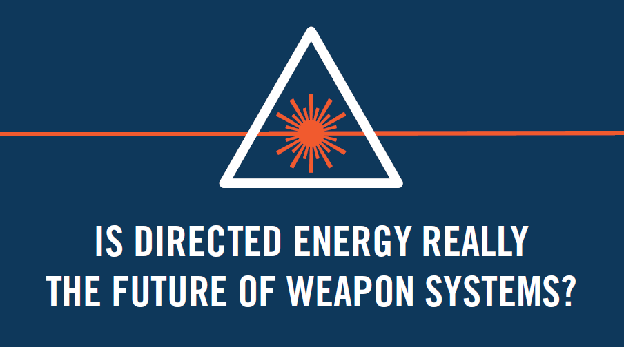 Is directed energy the future of weapons systems?