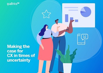 Making the case for CX in times of uncertainty