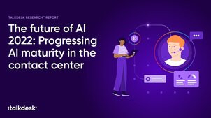 The future of AI 2022: progressing AI maturity in the contact center