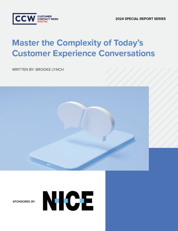 Special Report: Master the Complexity of Today’s Customer Experience ...