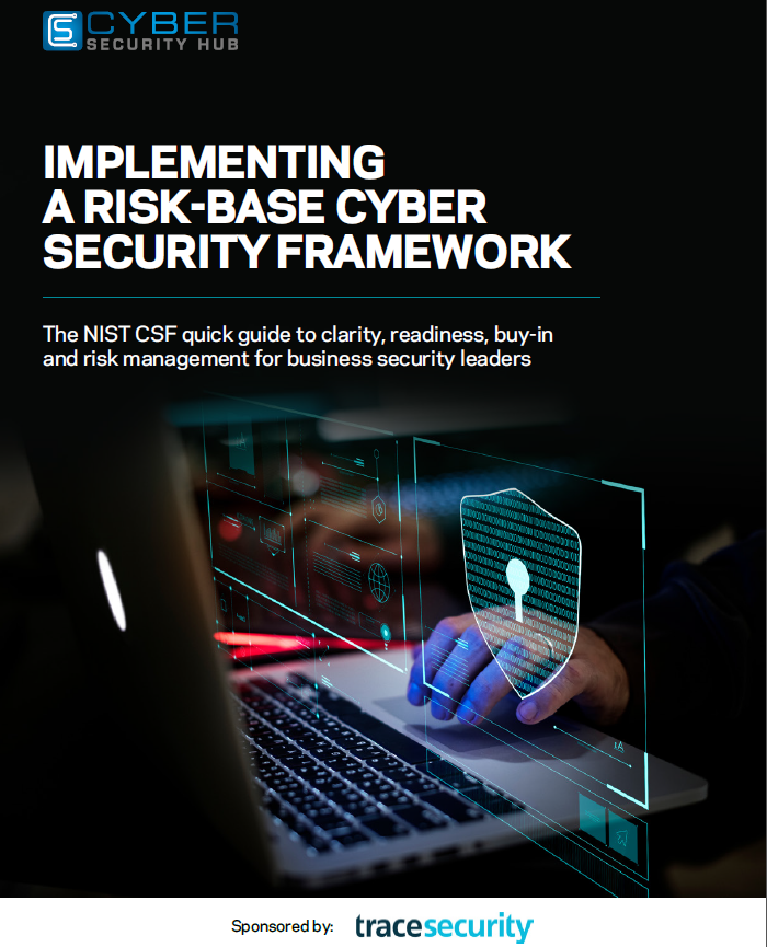 Implementing A Risk-Based Cyber Security Framework