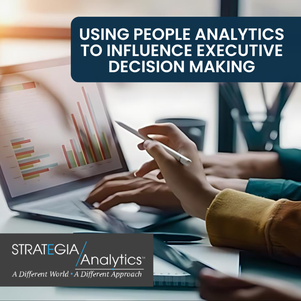Using People Analytics to Influence Executive