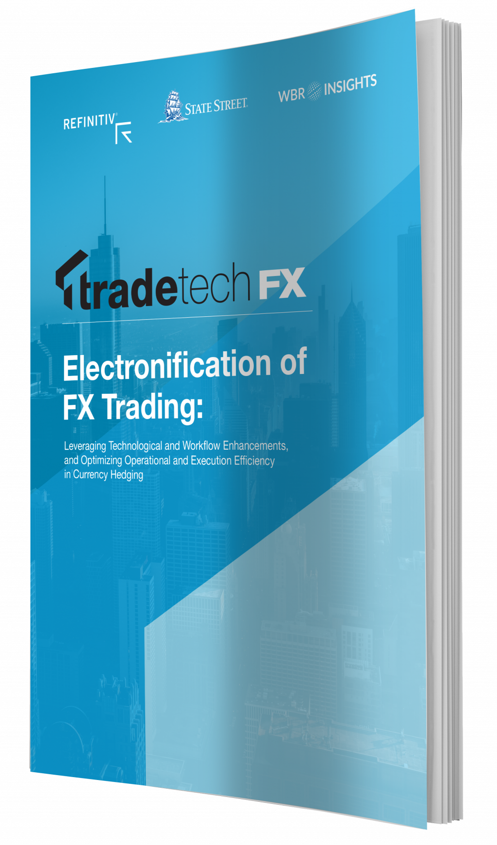 Electronification of FX Trading | TradeTech FX USA