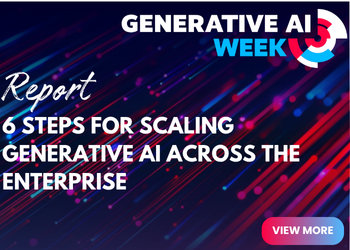 [Report] 6 Steps for Scaling Generative AI Across the