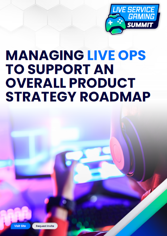 Managing LiveOps to Support an Overall Product Strategy
