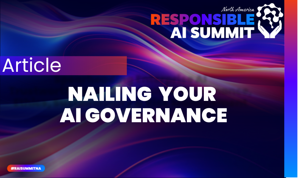Nailing your AI Governance | Responsible AI Summit North