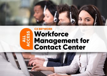 All Access: Workforce Management for Contact Center