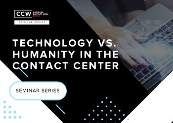 Technology vs. Humanity In The Contact Center