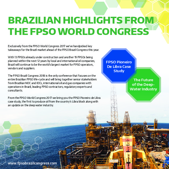 BRAZILIAN HIGHLIGHTS FROM THE FPSO WORLD CONGRESS
