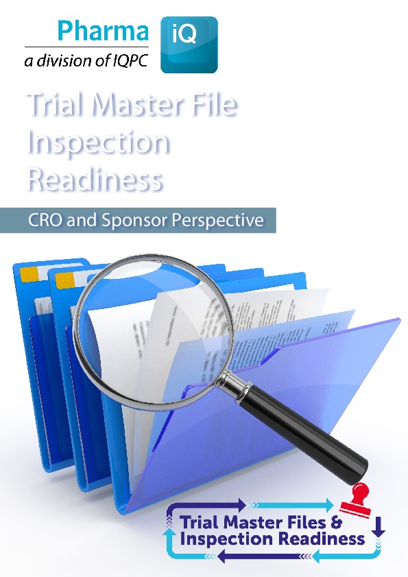 Clinical inspection readiness perspectives: CRO vs Sponsor