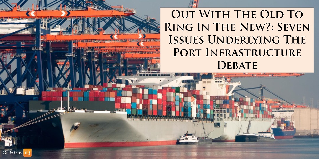 Out With The Old To Ring In The New?: Seven Issues Underlying The Port ...