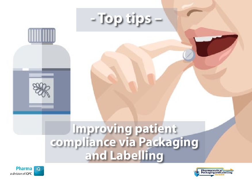 Top Tips: Improving patient compliance via Packaging and Labelling