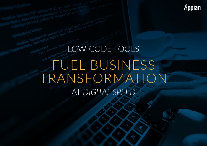 Low-Code Tools Fuel Business Transformation at Digital Speed