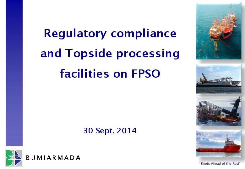 Regulatory compliance and Topside processing facilities on FPSO