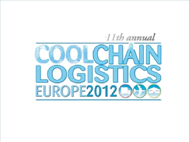 Benchmark Your Strategies Against The Rest - Cool Chain Logistics 2012 ...
