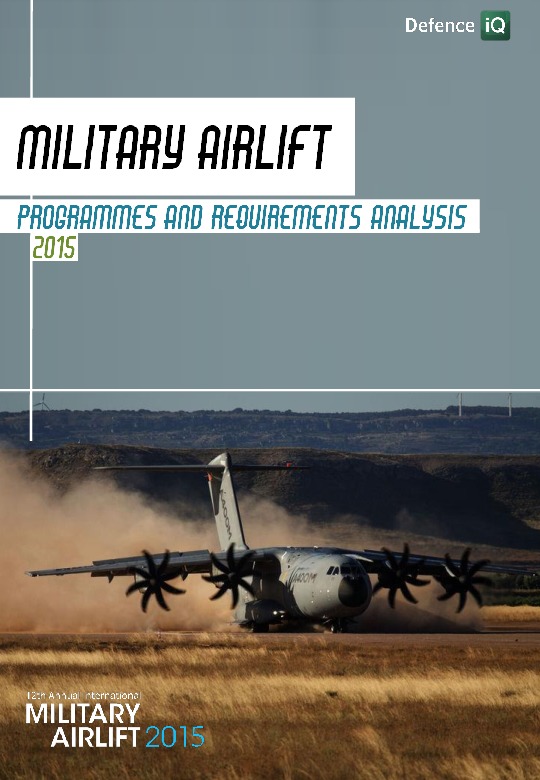 Military Airlift: Programmes and Requirements Analysis Report 2015
