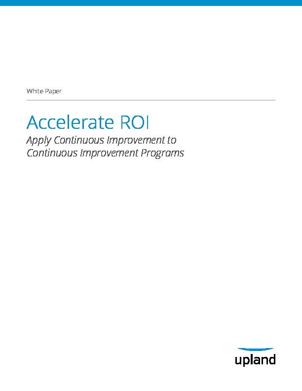 Accelerate ROI: Apply Continuous Improvement to Continuous Improvement ...