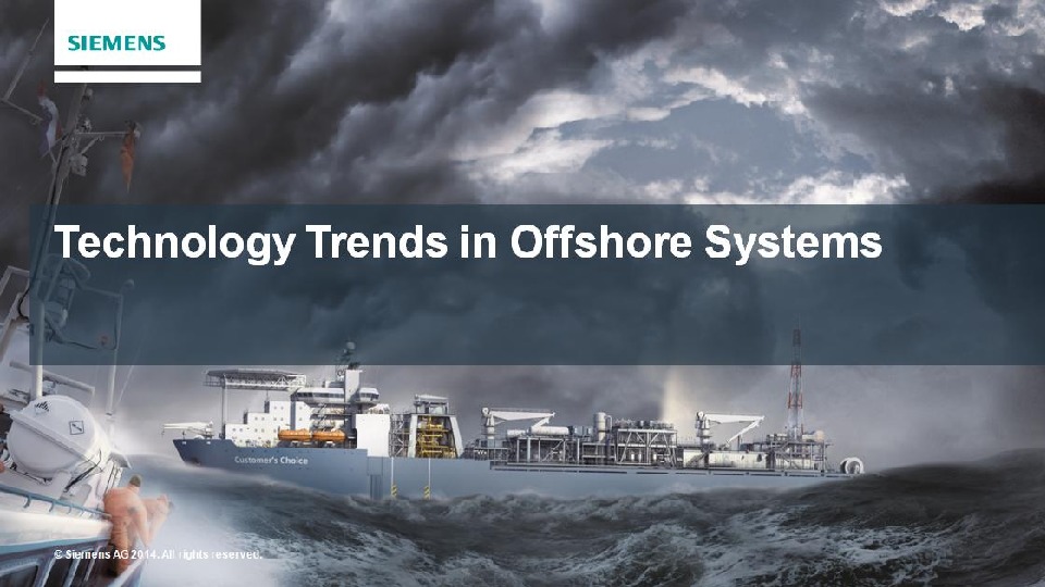 Analysing the Technology Trends in Offshore Systems: Ensuring Smooth ...