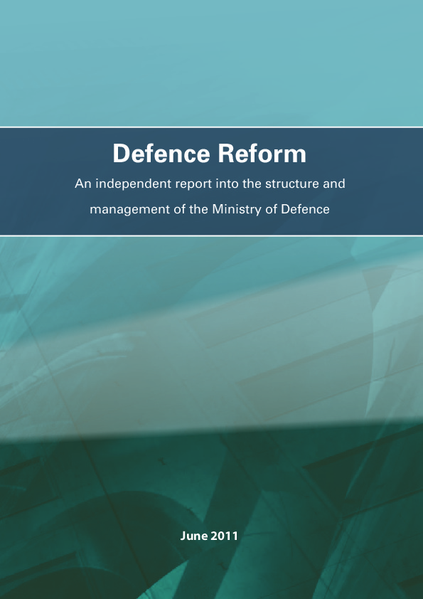 Defence Reform: An Independent Report Into the Structure and Management ...