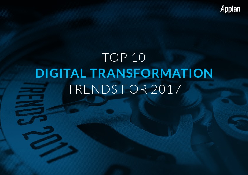 Top 10 Digital Transformation Trends for 2017