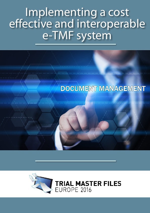 Implementing a cost effective and interoperable e-TMF system
