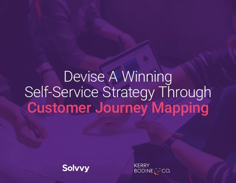 Devise a winning self-service strategy